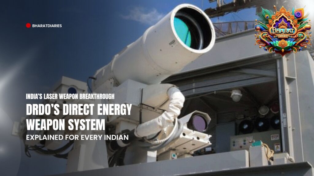 India’s Laser Weapon Breakthrough: DRDO’s Direct Energy Weapon System ...